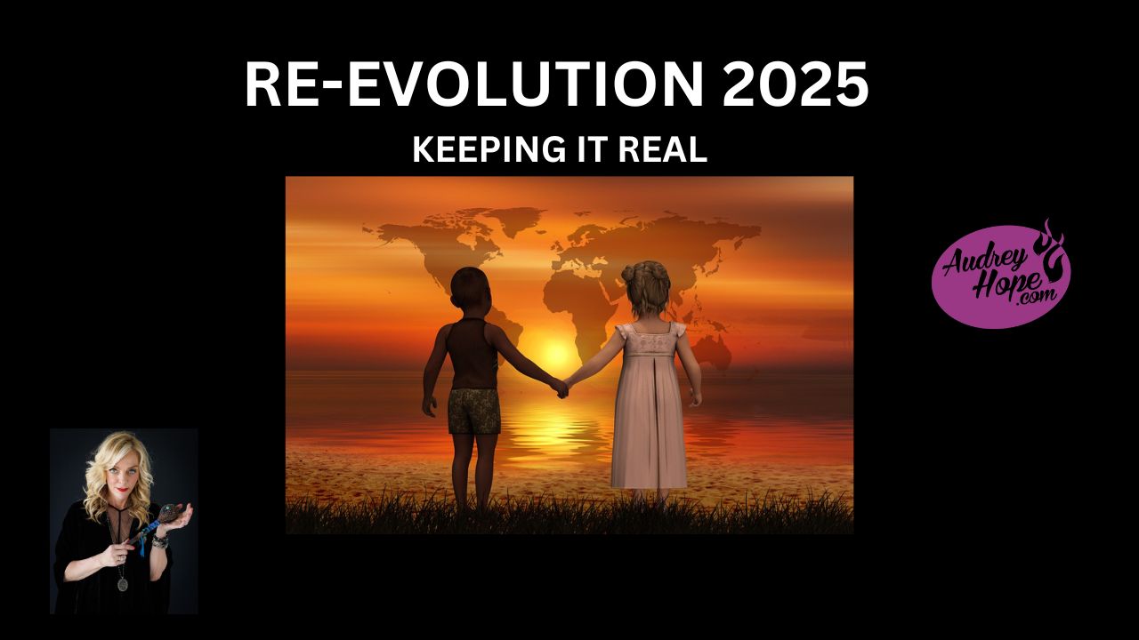 Re-Evolution 2025 - Spiritual Awakening - Audrey Hope